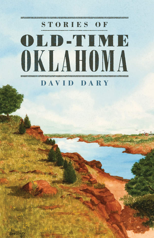 David Dary’s “Stories of Old-Time Oklahoma” - 405 Magazine